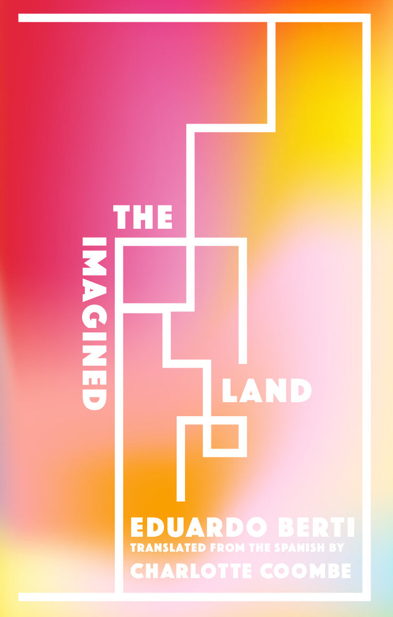 The Imagined Land – Deep Vellum